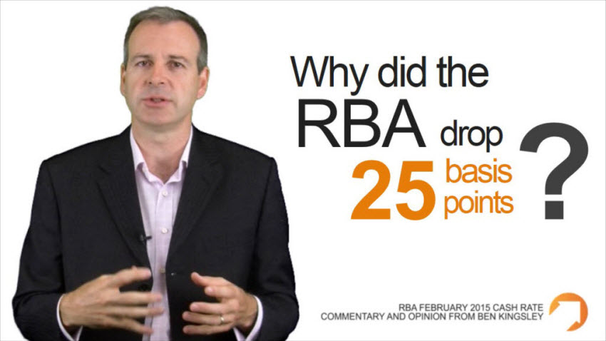RBA Rate Decision – February 2015 - Why did they drop 25 basis points?
